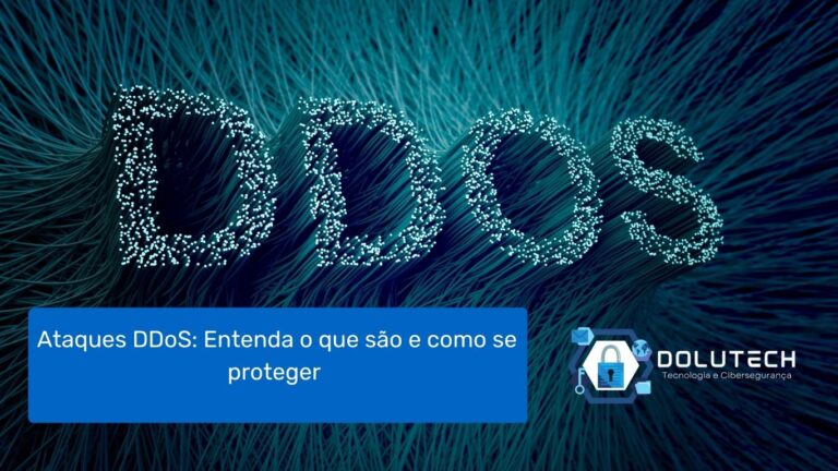Ataques DDoS: Entenda o que são e como se proteger - Dolutech