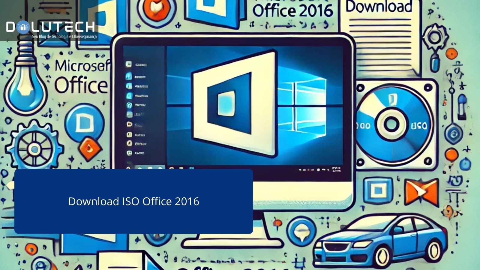 Download ISO Do Office 2016 Oficial - Dolutech