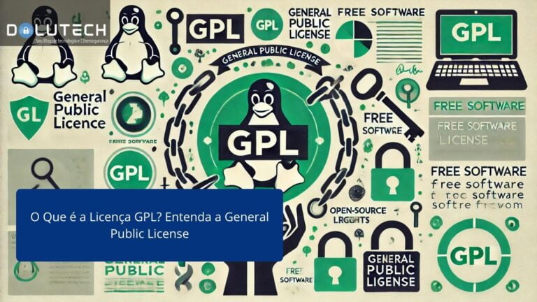 O Que é A Licença GPL? Entenda A General Public License - Dolutech