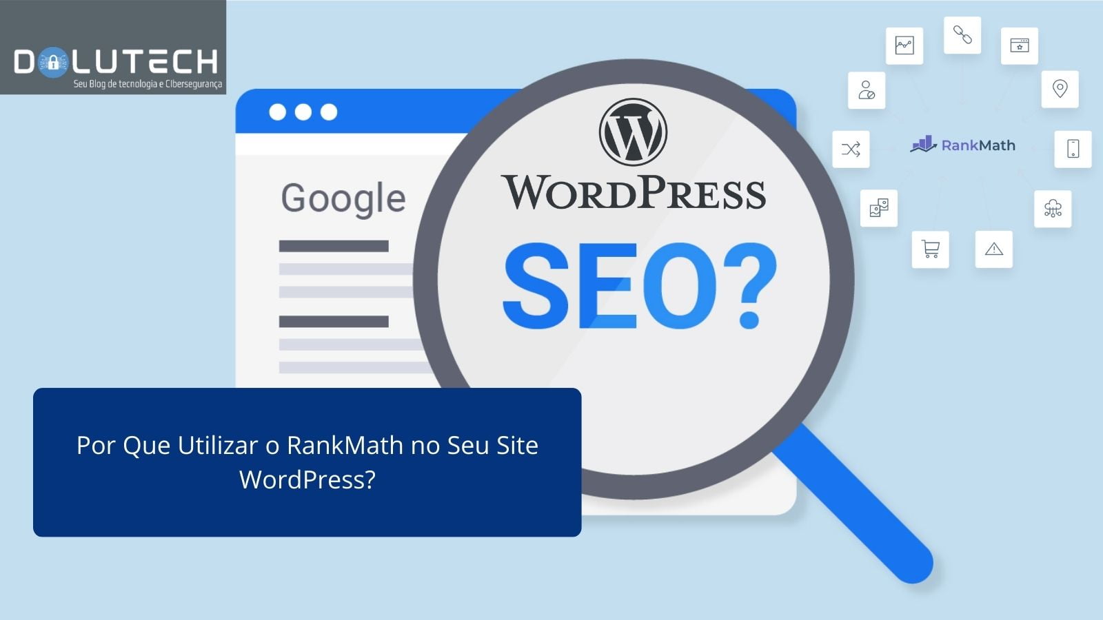 Por Que Utilizar O RankMath No Seu Site WordPress? - Dolutech