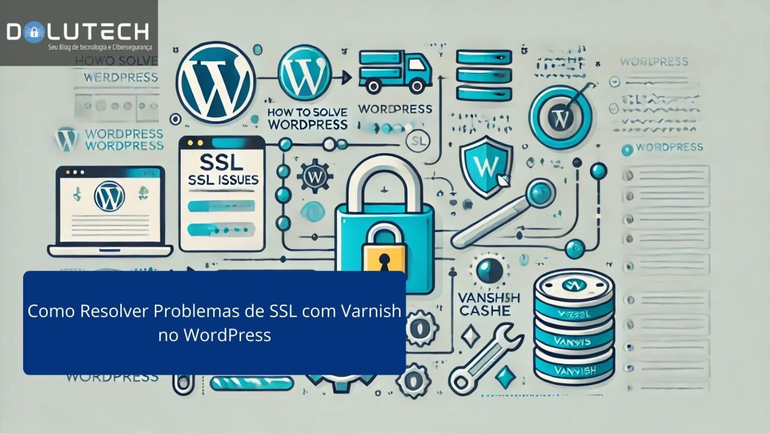 Como Resolver Problemas De SSL Com Varnish No WordPress