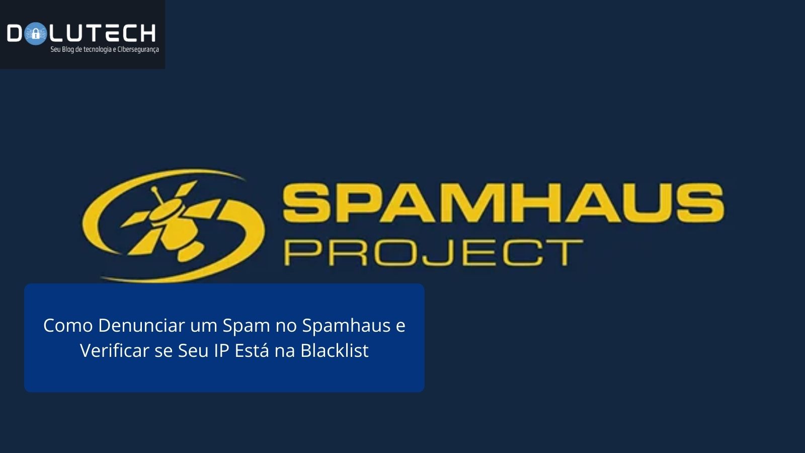 Como Denunciar Um Spam No Spamhaus E Verificar Seu IP