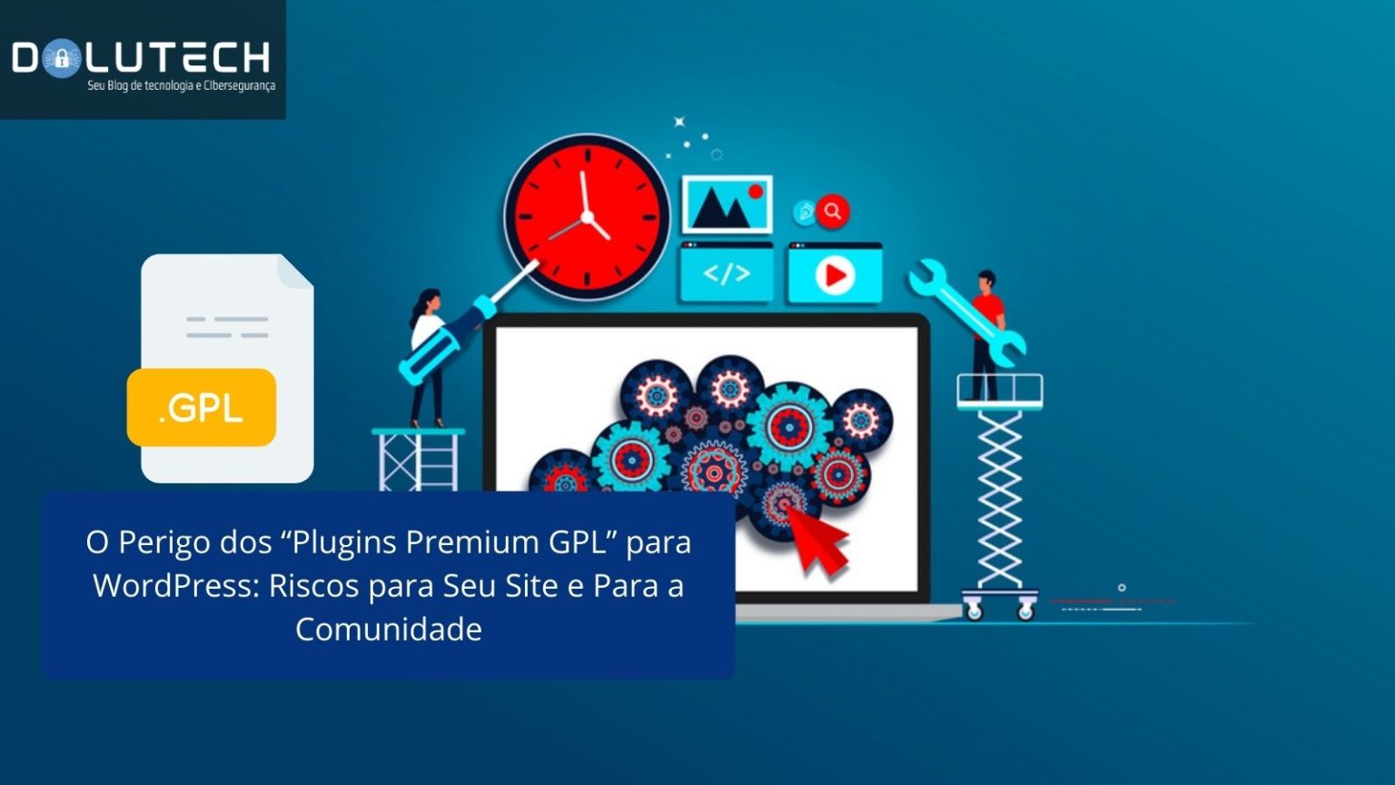 O Perigo Dos “Plugins Premium GPL” Para WordPress: Um Risco
