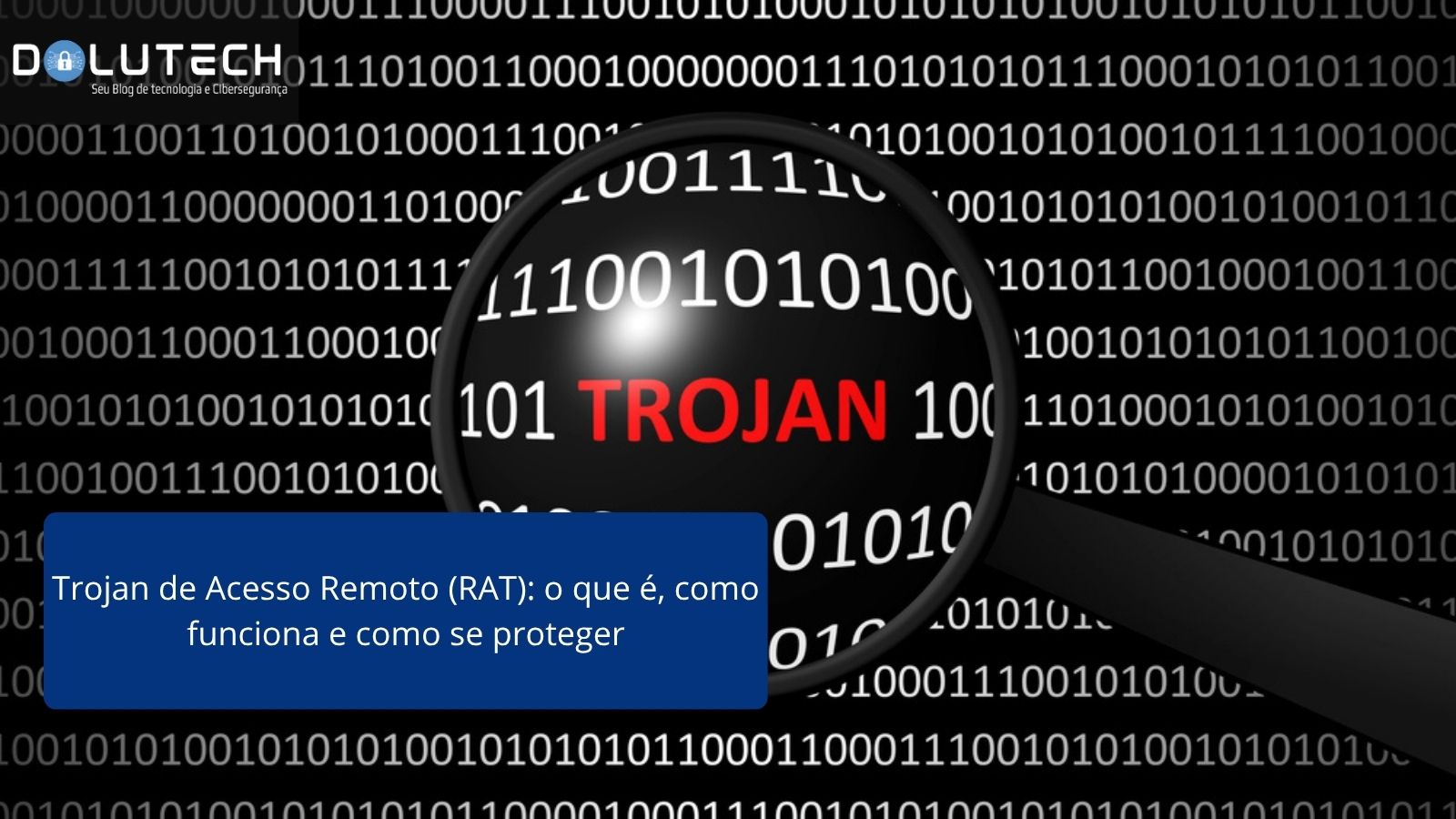 Trojan De Acesso Remoto (RAT): O Que é, E Como Funciona