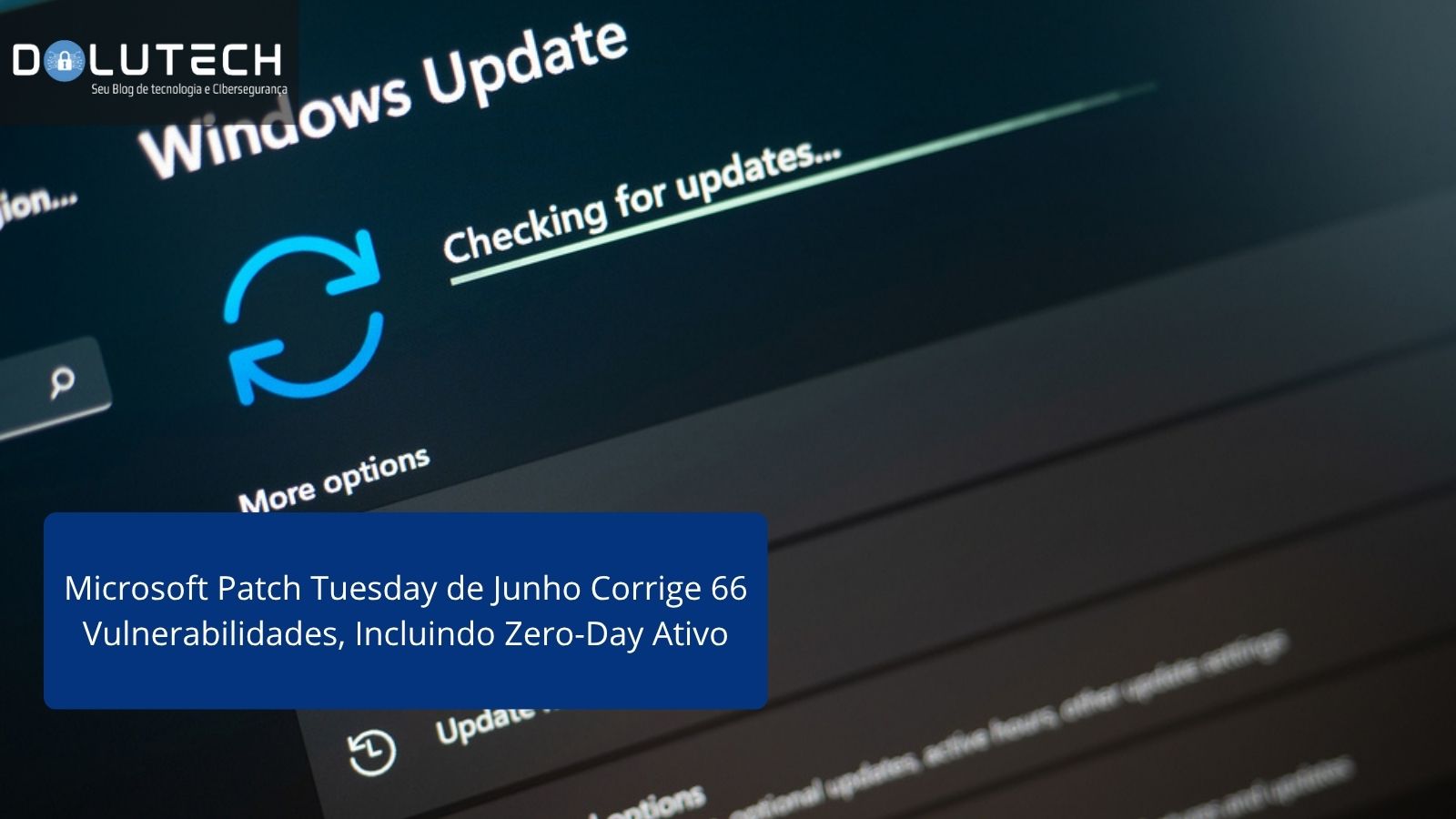 Microsoft Patch Tuesday De Junho Corrige 66 Vulnerabilidades