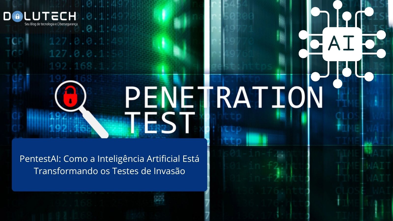 PentestAI: Como A Inteligência Artificial Está Transformando