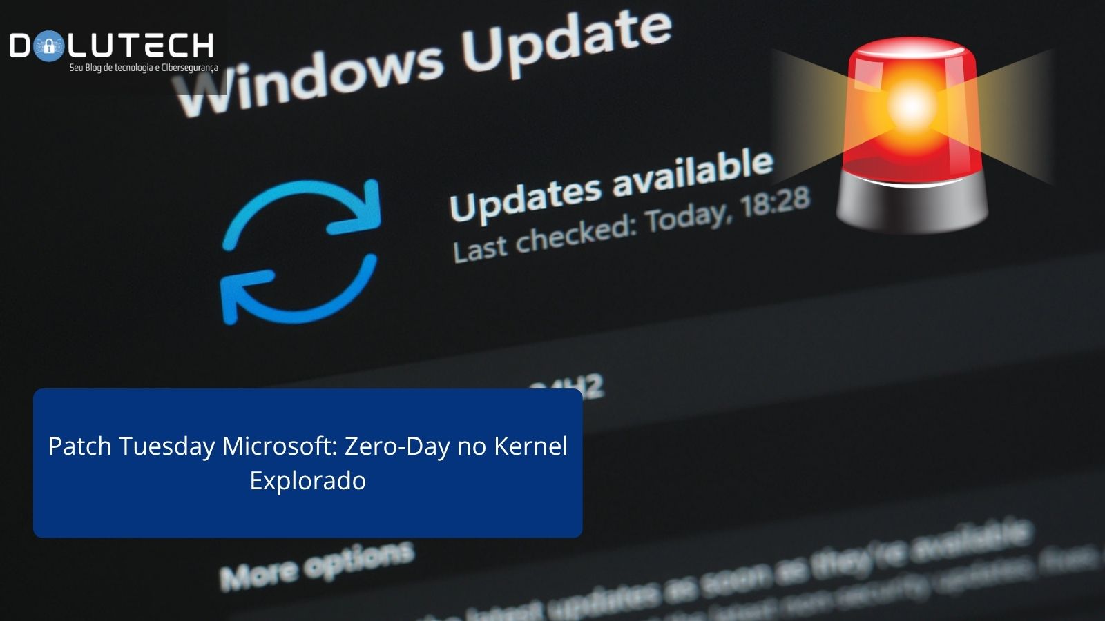 Patch Tuesday Microsoft: Zero-Day No Kernel Explorado